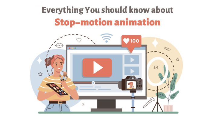 Everything You should know about Stop-motion animation| Benefits ...