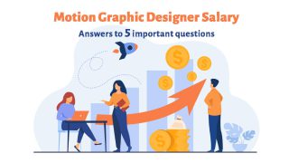 Motion Graphic Designer Salary | Answers to 5 important questions ...